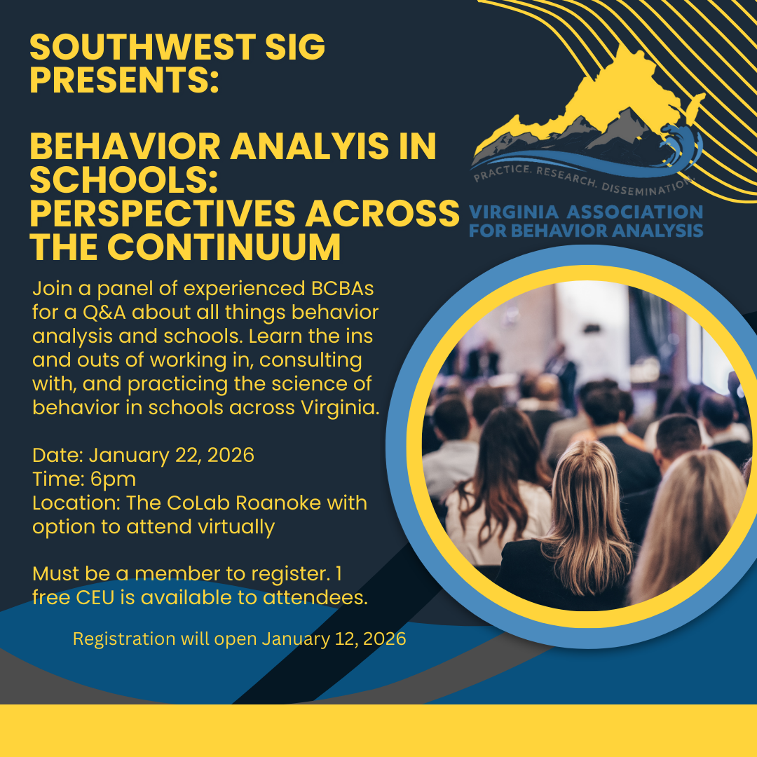 Southwest SIG Presents: Behavior Analyis in Schools: Perspectives ...
